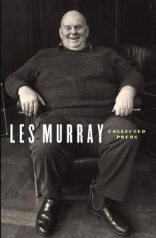 Read Les Murray Books, Reading Order | Free Online Novels